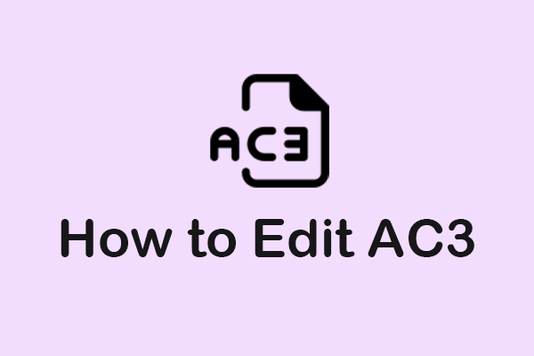 How to Edit AC3 Files Offline & Online: 3 Reliable Tools