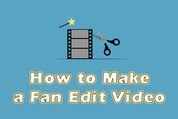 How to Make a Fan Edit Video on PC: Step-by-Step Guide in 2026