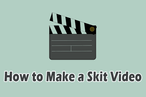 Ultimate Guide on How to Make a Skit Video: 4 Detailed Steps