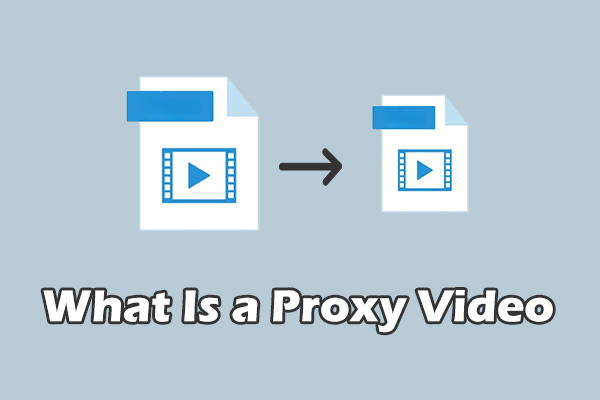 Proxy Video: The Key to Improving Editing Performance
