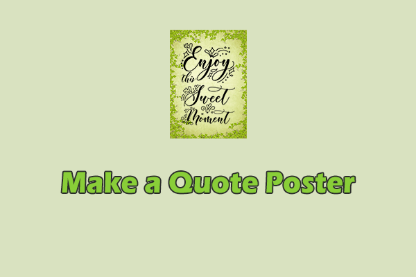 Specific Guide on How to Make a Quote Poster: 3 Methods