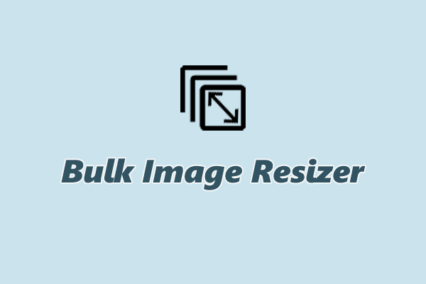 5 Best Bulk Image Resizers to Improve Editing Efficiency