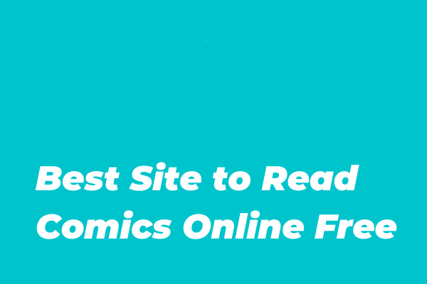 6 Best Sites to Read Comics Online Free [2023 Guide]