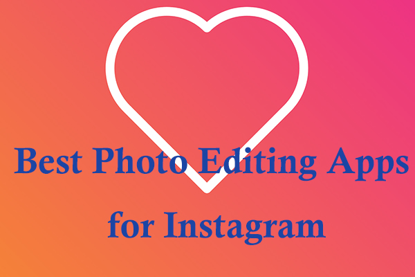 4 Best Photo Editing Apps for Instagram Influencers in 2022