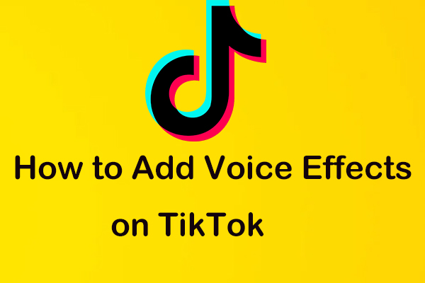 How To Add Voice Effects On TikTok Simple Guide 