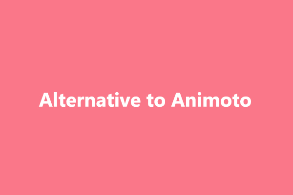 Top 6 Alternatives to Animoto to Create Videos Online in 2023